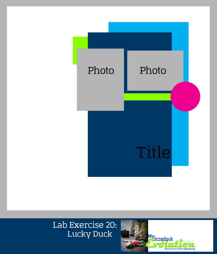 Lab Exercise 20: Lucky Duck - My Scrapbook Evolution